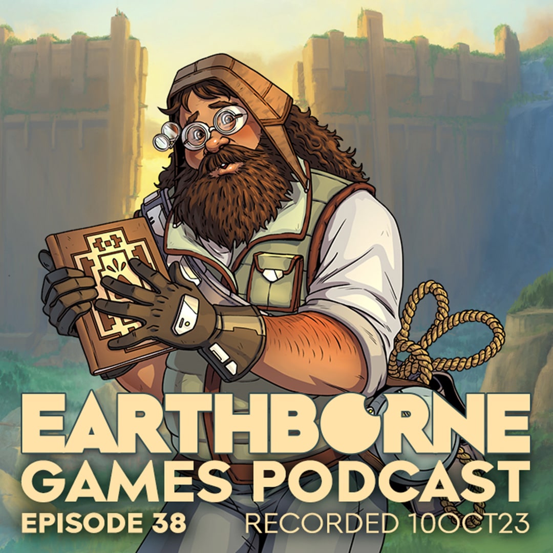 Episode 38: A Sweet Beard | Earthborne Games